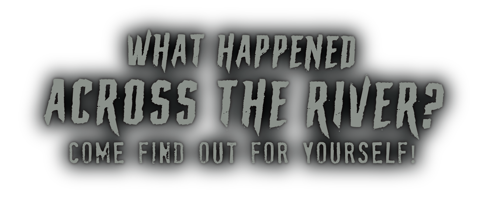 The Haunted River – What happened across The Haunted River?